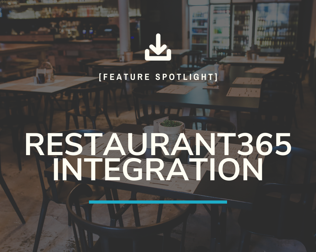 xtraCHEF – [Feature Spotlight] Restaurant365 Integration