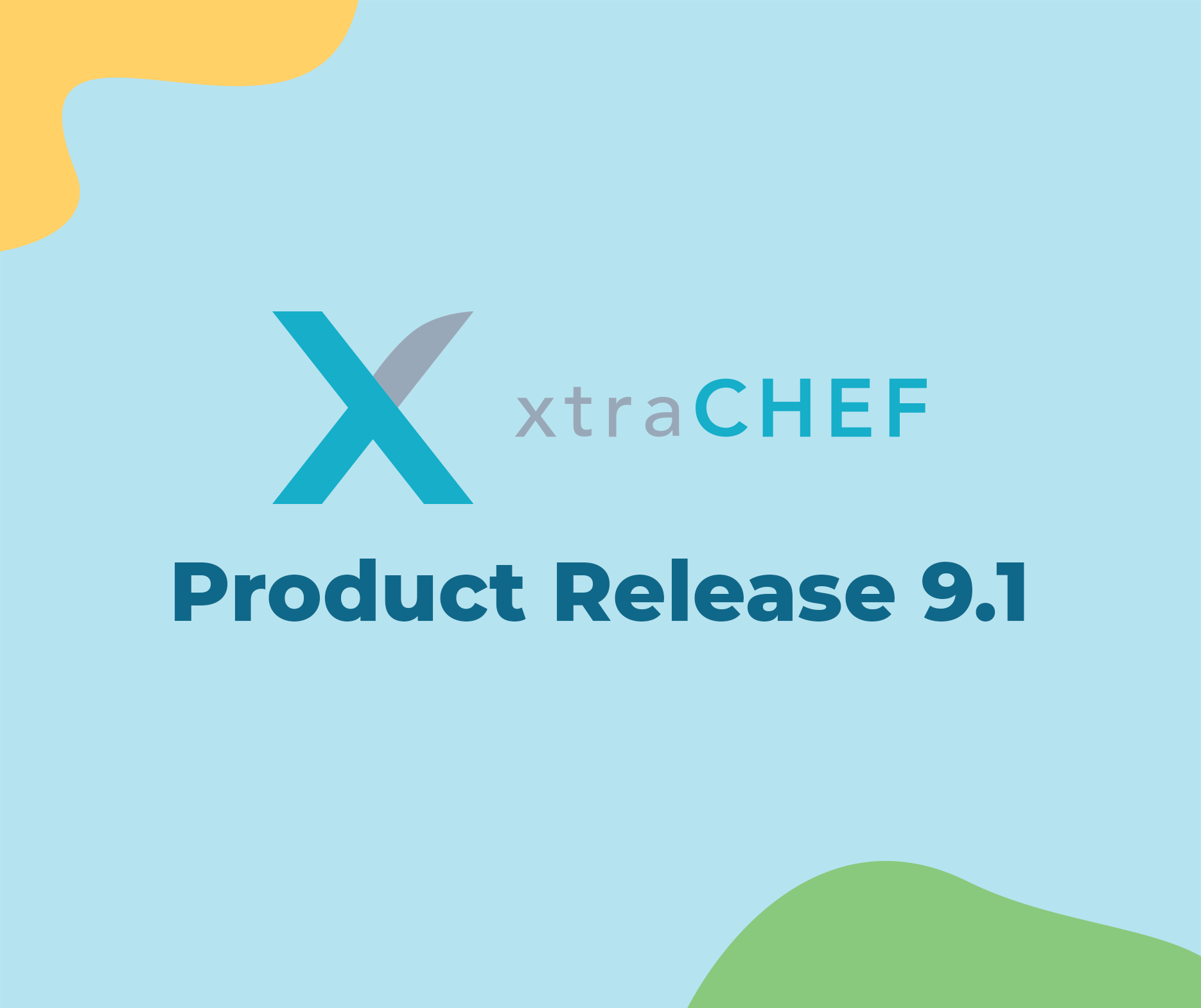 xtraCHEF Product Release 9.1